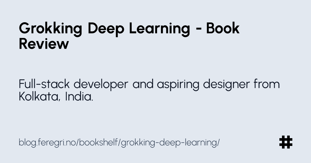Grokking Deep Learning - Book Review - feregri.no